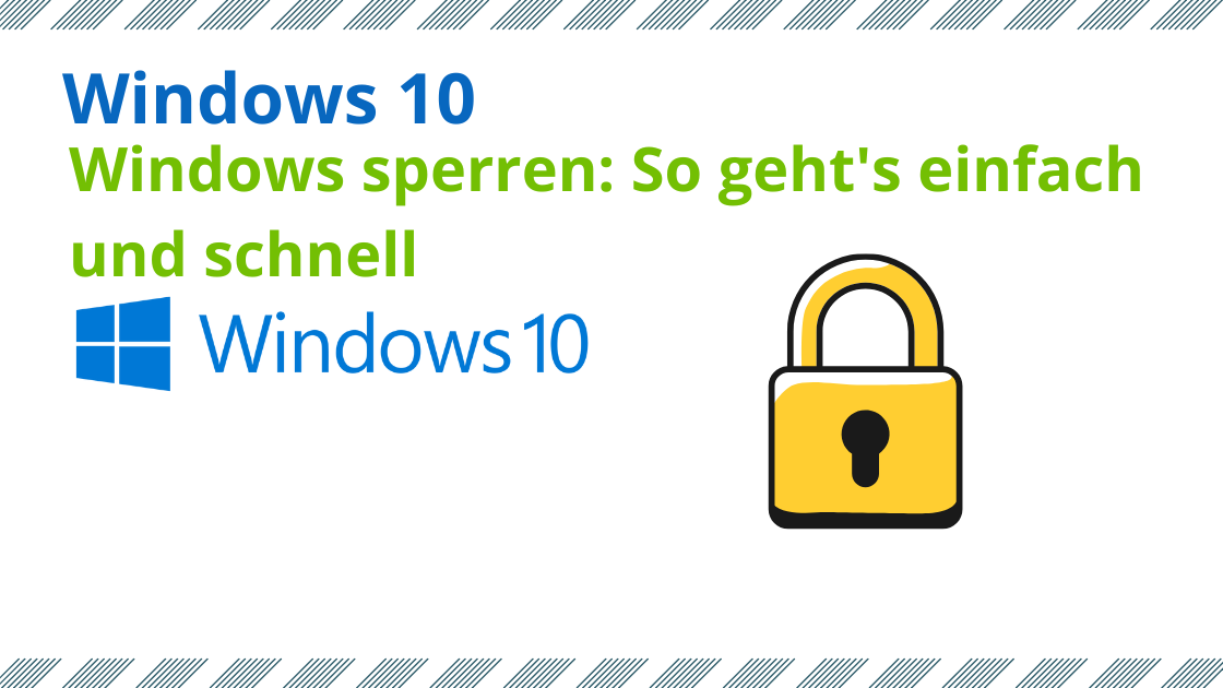 Windows l Tastenkombination Lock Workstation (Windows Sperren)